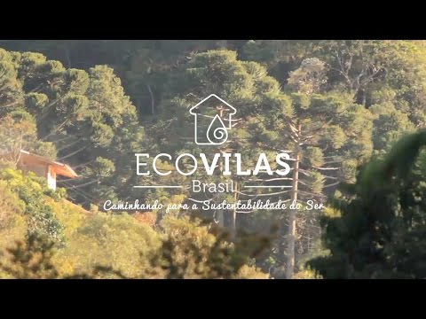 Ecovila: conheça esse jeito sustentável de viver